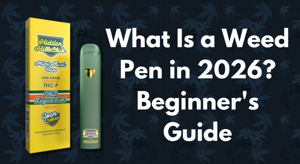 What Is a Weed Pen in 2026? Complete THC Vape Pen Guide