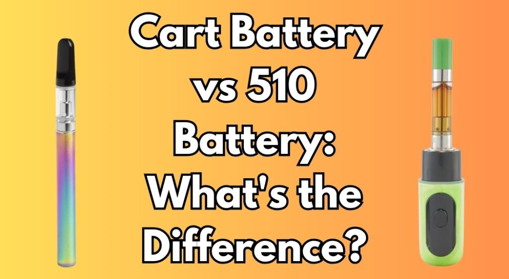Cart Battery vs 510 Battery: What's the Difference? (2026)